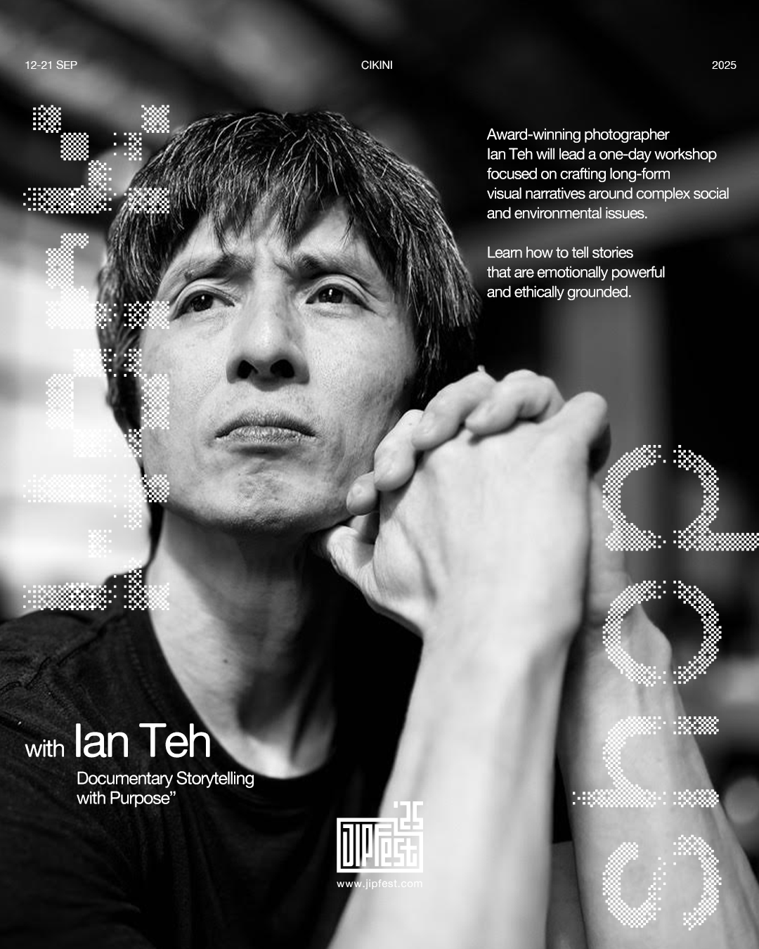 Documentary Storytelling with Purpose with Ian Teh - JIPFEST